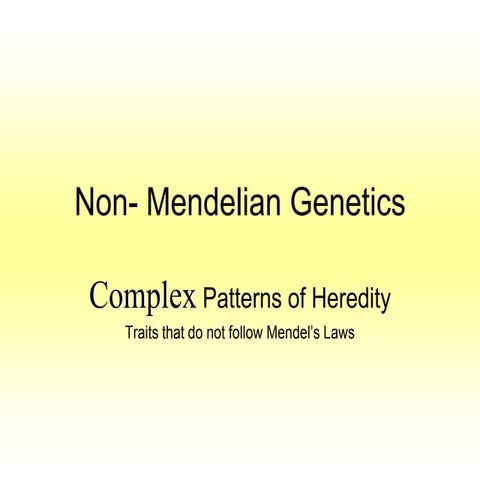NON-MENDELIAN GENETICS WEEK 3 .ppt