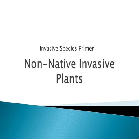 Non-Native Invasive Plants | PPT