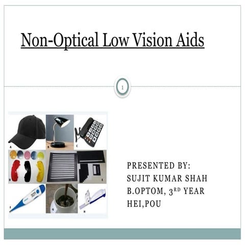 Non-Optical_low_vision_devices.pptx presentation | PPTX