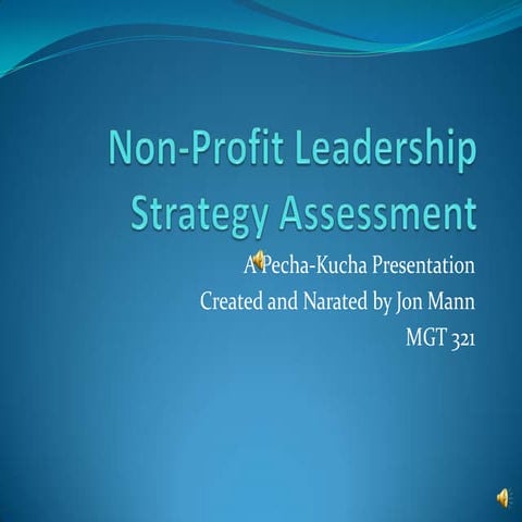Non profit leadership strategy assessment - mann | PPTX