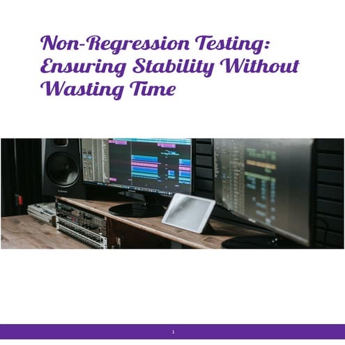 Non-Regression Testing: The Key to Faster and More Reliable Software ...
