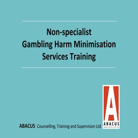 Non-specialist Gambling Harm Minimisation Services Training | PPT