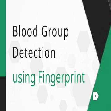 PPT - Blood Group Detection using Fingerprint.pptx