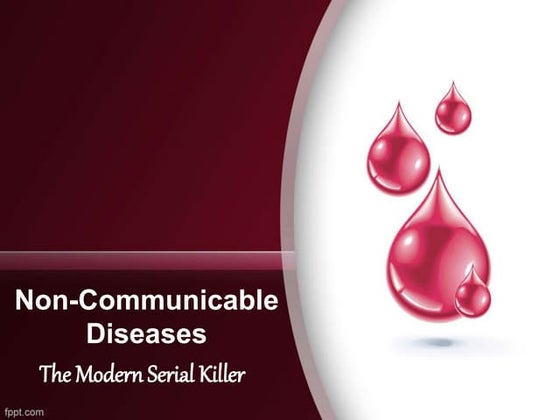 Non communicable diseases | PPT