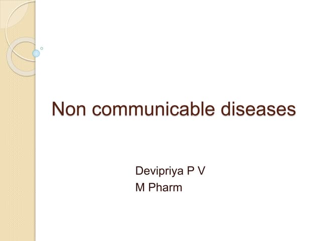 COMMUNICABLE AND NON COMMUNICABLE DISEASES | PPTX