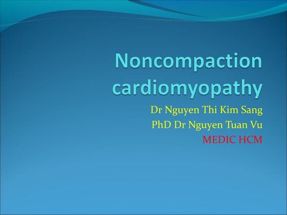 Left ventricular noncompaction | PPTX | Heart and Cardiovascular ...
