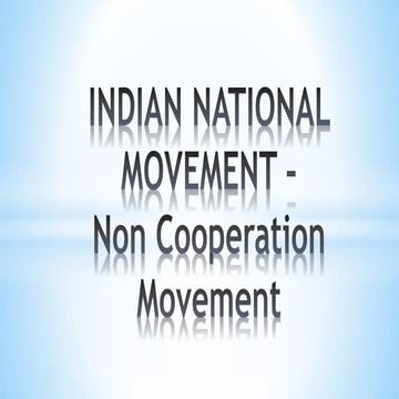 Indian National Movement-Non-Cooperation Movement.pptx