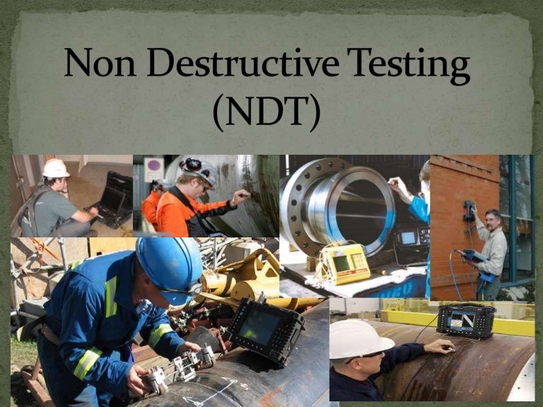 Non destructive testing (ndt)