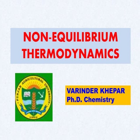 Non-equilibrium Thermodynamics | PPTX