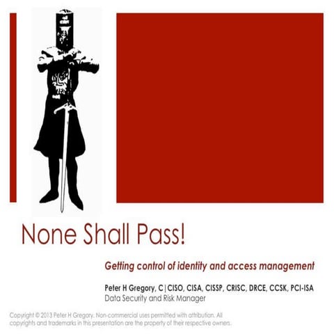 None Shall Pass! Getting control of identity and access management | PDF