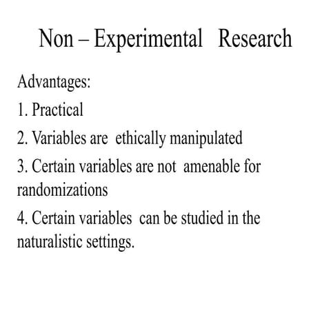 Introduction to Non-Experimental Research Non-experimental research is ...