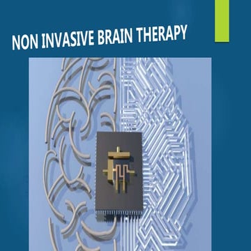 Non invasive brain therapy | PPTX | Brain and Nervous System Disorders ...