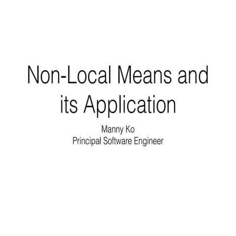 Non-Local Means and its Applications | PDF