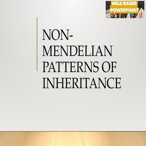 Non Mendellian Patterns of Inheritance.pptx