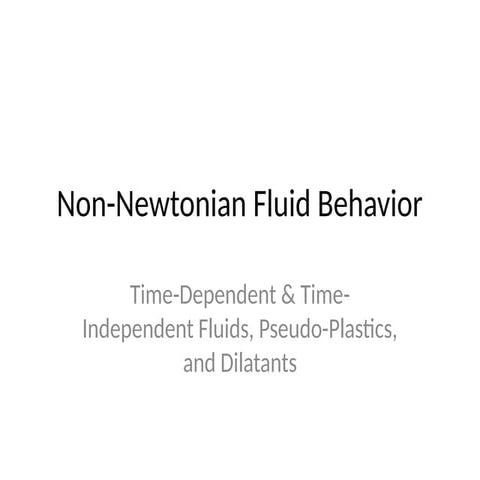 Non_Newtonian_Fluids_Presentation.pptx.n | PPT