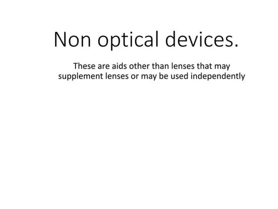 Low vision non optical devices | PPT | Eye and Vision Conditions ...