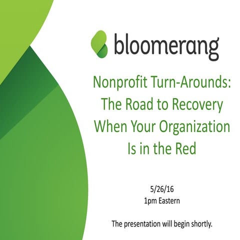Nonprofit Turn-Arounds: The Road to Recovery When Your Organization Is ...