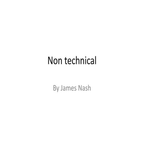 Non technical james nash | PPTX