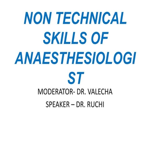 Non technical skills of anesthesia | PPTX