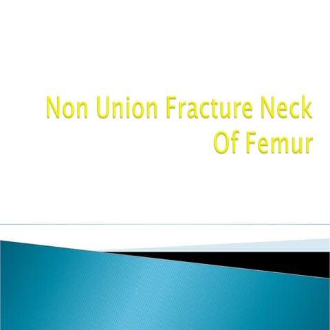 Non union fracture neck of femur | PPT