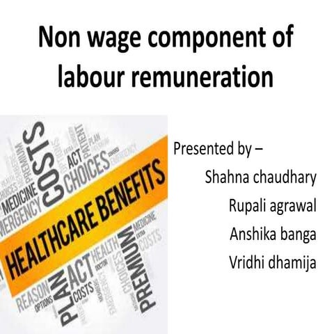 Non wage component of labour remuneration | PPTX