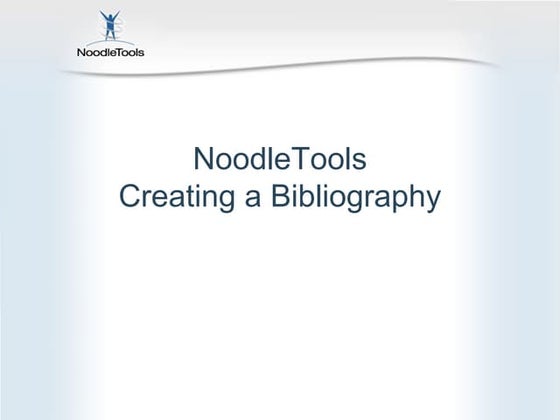 Noodle tools bibliography | PPT