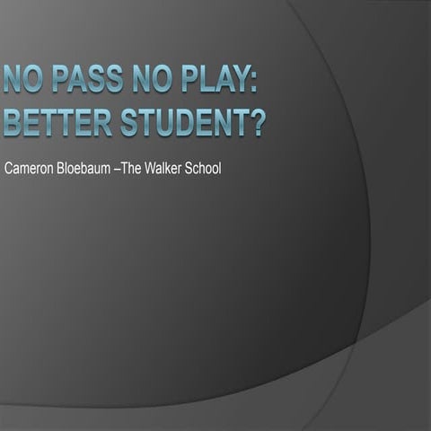 No pass no play | PPT