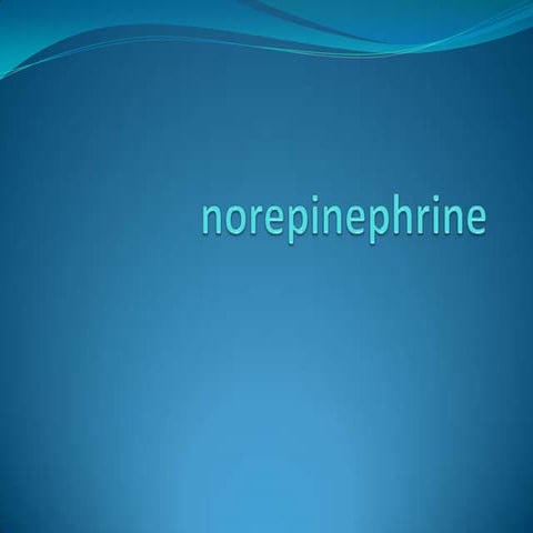 Norepinephrine | PPTX