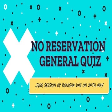 No Reservation Gen Quiz | JQEQ Session 24th May | PPT