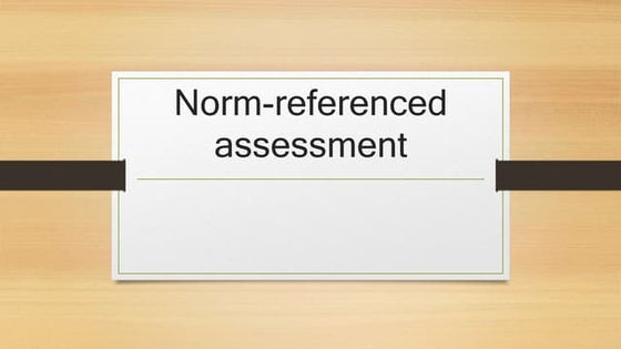 Norm or criterion referenced grading | PPT