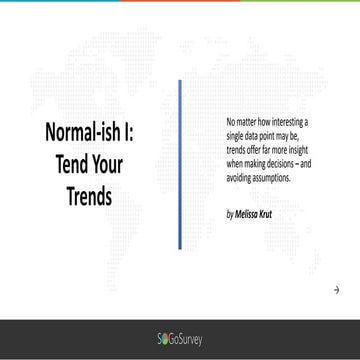 Normal-ish I: Tend Your Trends | PPT