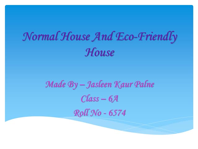 Eco friendly house finall (1) (1) | PPTX