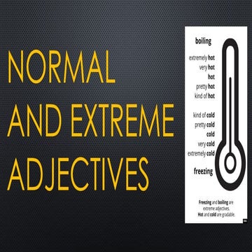 Teaching of Normal and extreme adjectives | PPTX