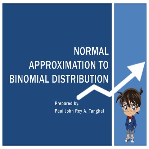 Normal Approximation to Binomial Distribution.pptx