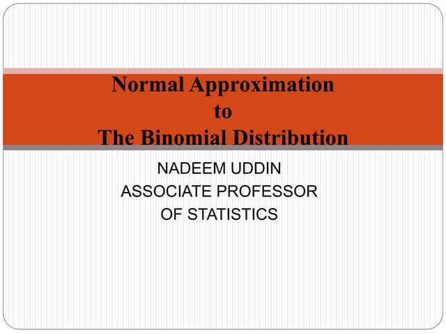 Normal approximation to the binomial distribution | PPT Normal approximation to the binomial distribution | PPT