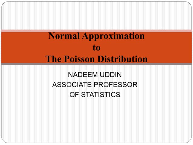 Normal Approximation To The Poisson Distribution Ppt