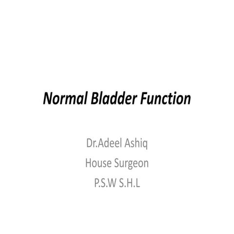 Normal bladder function | PPTX