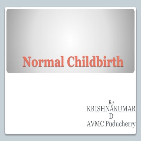 Normal Childbirth.pptx