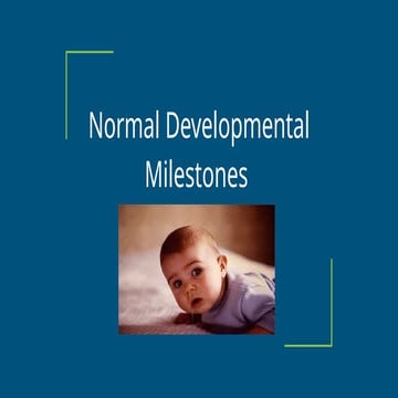 Normal Developmental Milestones.pptx medical presentation | PPTX
