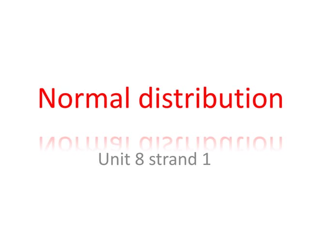 Normal distribution | PPTX