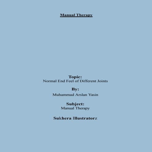 Normal end feel of different joints (Muhammad Arslan Yasin) | PDF