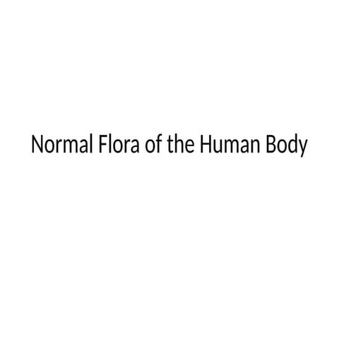 Normal_Flora_of_Human_Body Microbiology.pptx