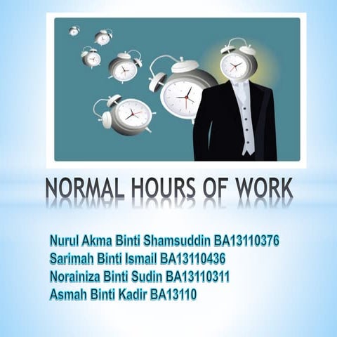 Normal hours of work | PPTX | Holidays