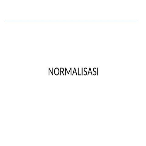 Normalisasi Database (NF1, NF2, dan NF3) | PPT