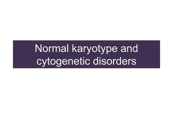 Karyotypes and Chromo Disorders notes.ppt