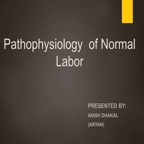 Normal labor physiology and mechaninsm with stages | PDF