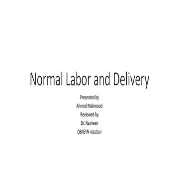 Normal labor and delivery | PPTX