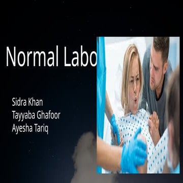 Normal labour and delivery ppt | PPTX