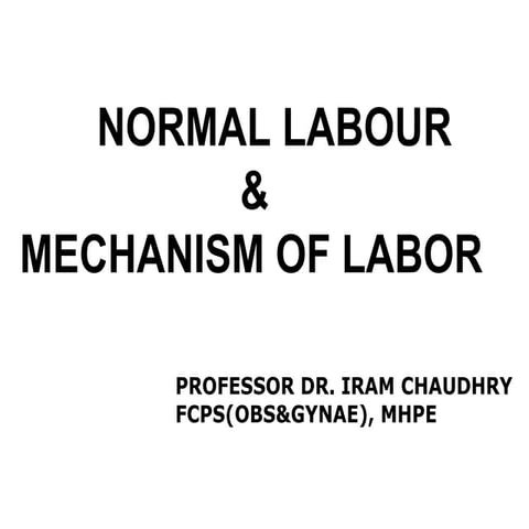 NORMAL LABOUR& Mechanism.pptx