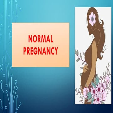 Normal pregnancy.pptx ... only for refence | PPTX